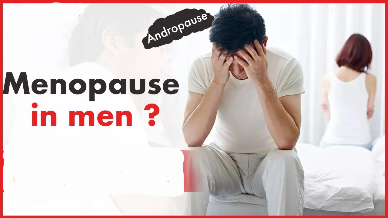 Menopause in Men: Causes, Symptoms, Treatments - Human Health Mag